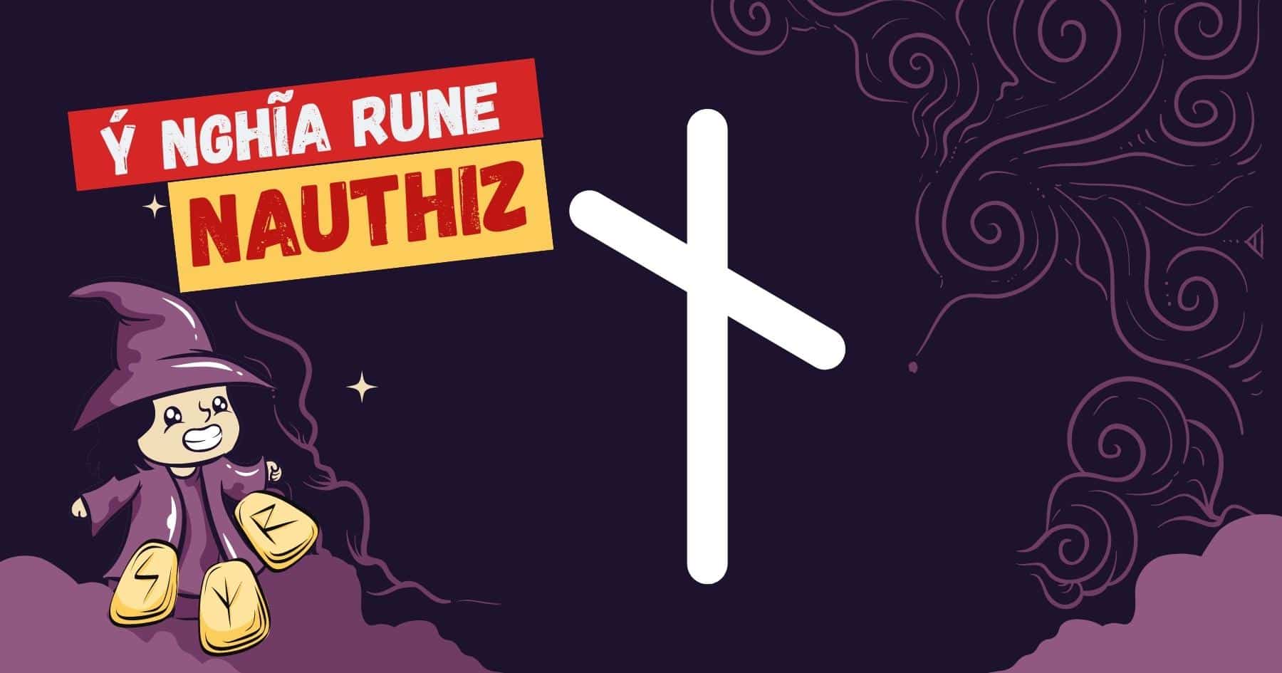 Ý nghĩa ký tự Nauthiz ᚾ - Rune - Biểu tượng - 2025